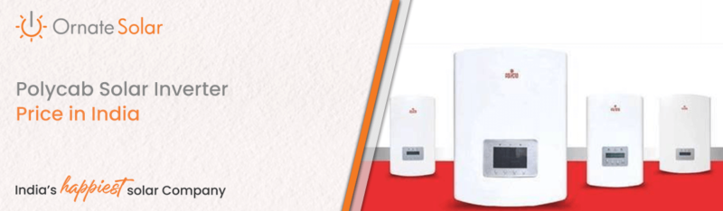 Buy Polycab Solar Inverters at Lowest Price in India - Updated Price ...