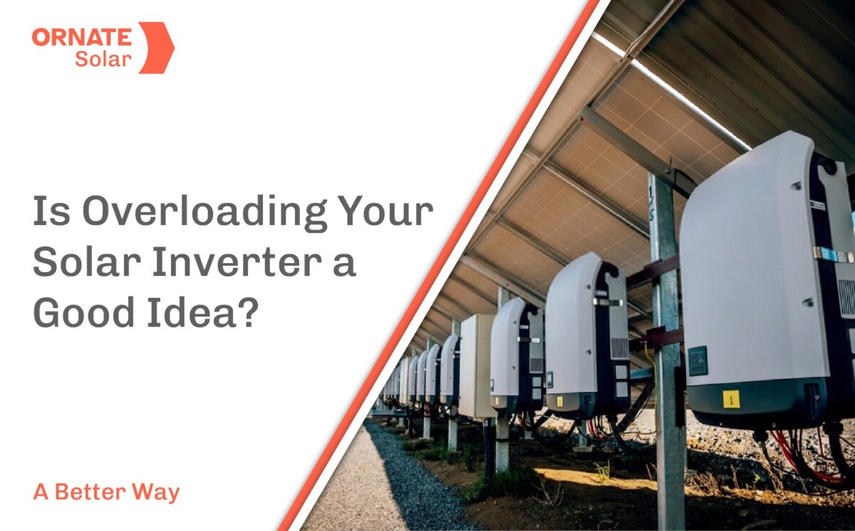 Is Overloading Your Solar Inverter a Good Idea?